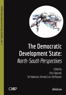 The Democratic Developmental State: North-South Perspectives by Chris ...
