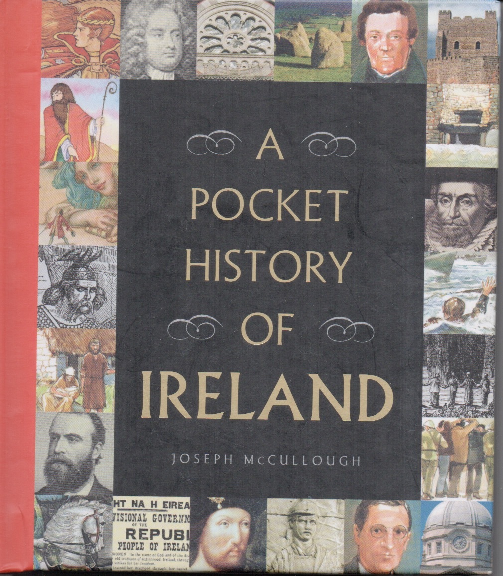 A Pocket History of Ireland by Joseph McCullough | Goodreads