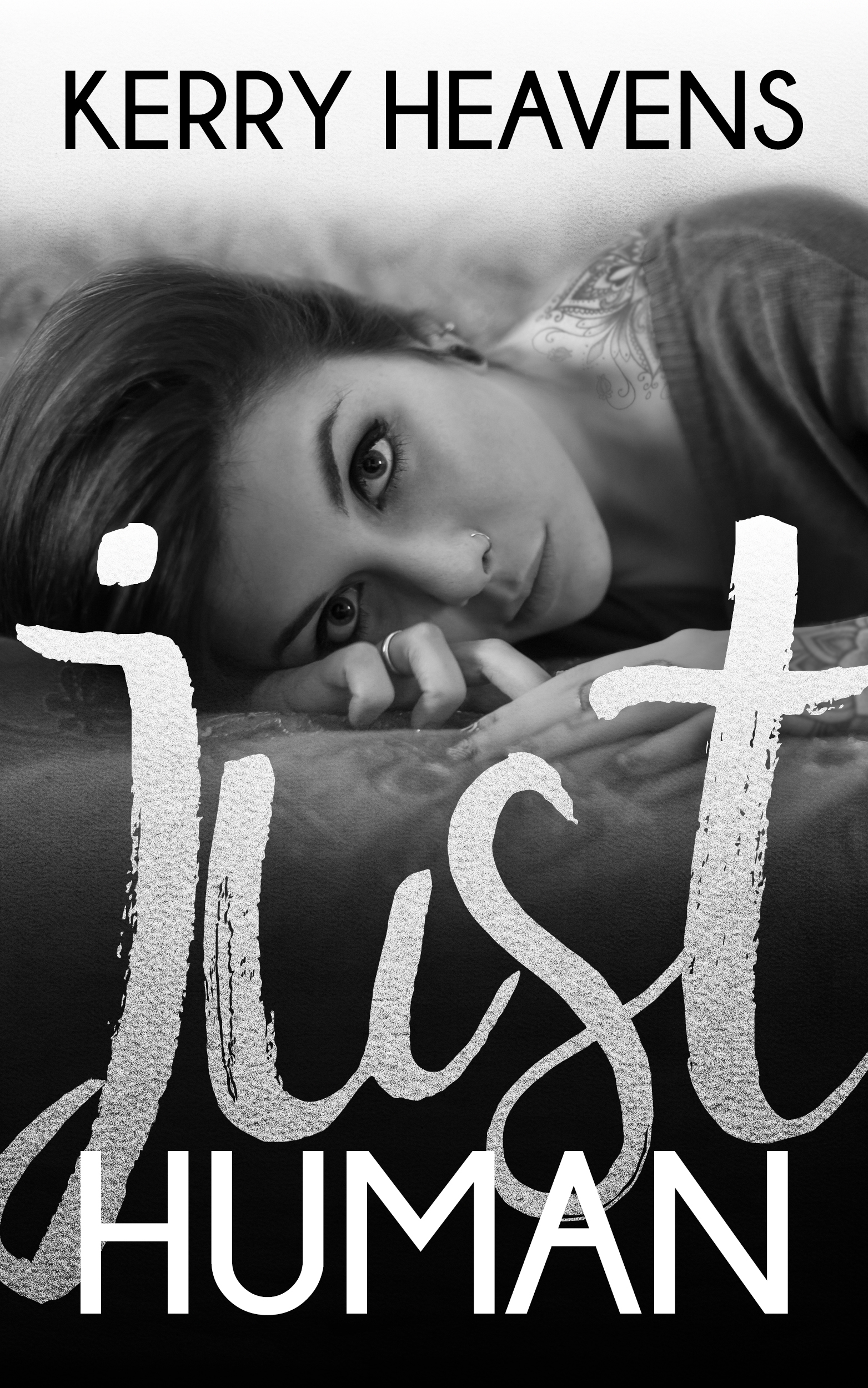 Just Human (Just Human, #1) by Kerry Heavens | Goodreads