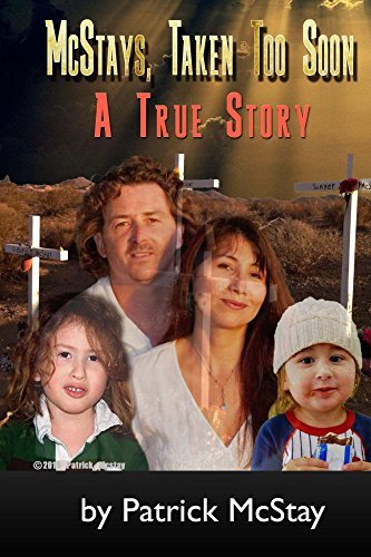McStays, Taken Too Soon: A True Story by Patrick McStay | Goodreads