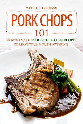 Pork Chops 101: How to Make Over 25 Pork Chop Recipes to Leave Your ...