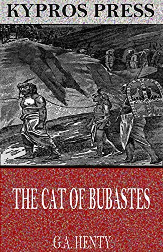The Cat of Bubastes by G.A. Henty | Goodreads