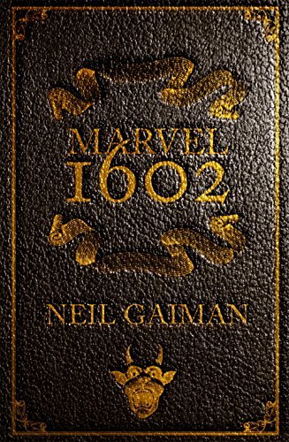 Marvel 1602 (Marvel Collection: Speciali Vol. 1) by Neil Gaiman | Goodreads