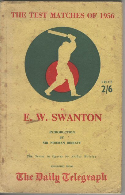 The Test Matches Of 1956 by E.W. Swanton | Goodreads
