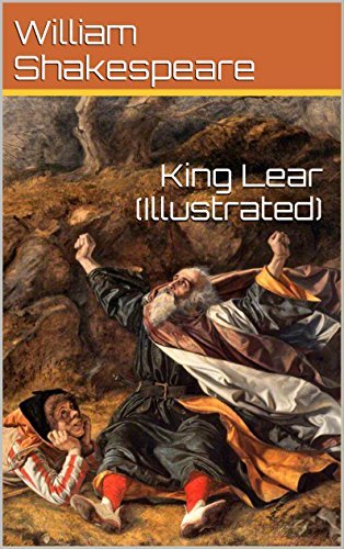 King Lear (Illustrated) by William Shakespeare | Goodreads