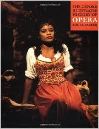 The Oxford Illustrated History of Opera by Roger Parker | Goodreads