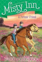 Misty Inn A Forever Friend (5) by Judy Katschke | Goodreads