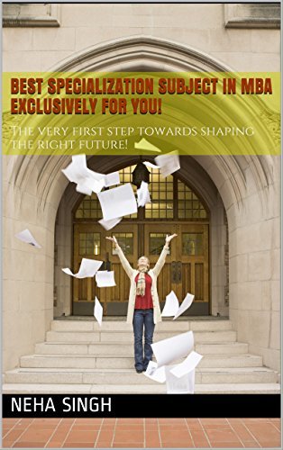 Best specialization subject in MBA exclusively for YOU!: The very first ...