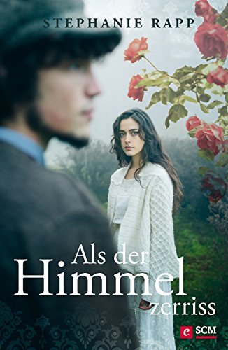Als der Himmel zerriss (German Edition) by Stephanie Rapp | Goodreads