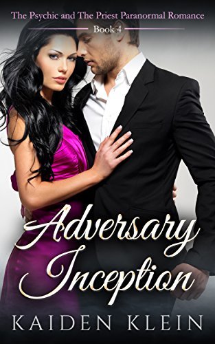 Adversary Inception (The Psychic and The Priest #4) by Kaiden Klein ...
