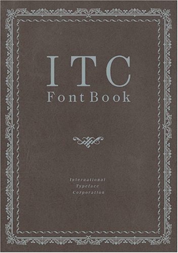 ITC Font Book by International Typeface Corporation | Goodreads