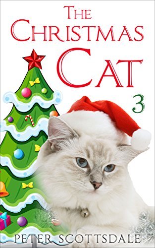 The Christmas Cat 3 by Peter Scottsdale | Goodreads
