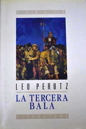 La tercera bala by Leo Perutz | Goodreads