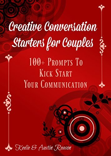 Creative Conversation Starters for Couples: 100+ prompts to kick start ...