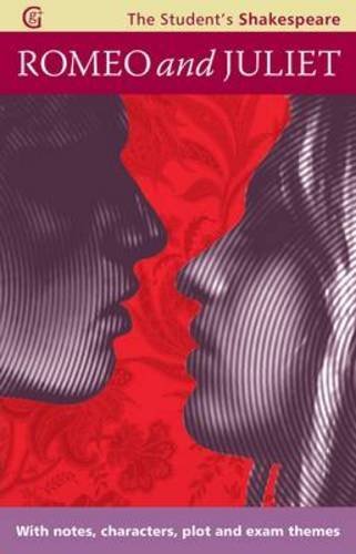 Romeo and Juliet - The Student's Shakespeare: With Notes, Characters ...