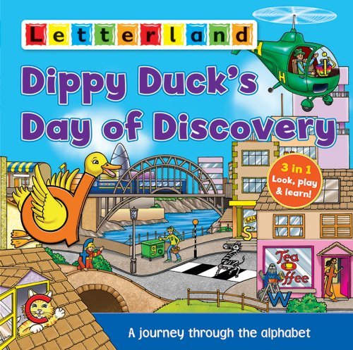 Dippy Duck's Day of Discovery (Letterland) by Sarah Edwards | Goodreads