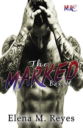 Marked Box Set (Marked #1,2,2.5, 3, 4) by Elena M. Reyes | Goodreads