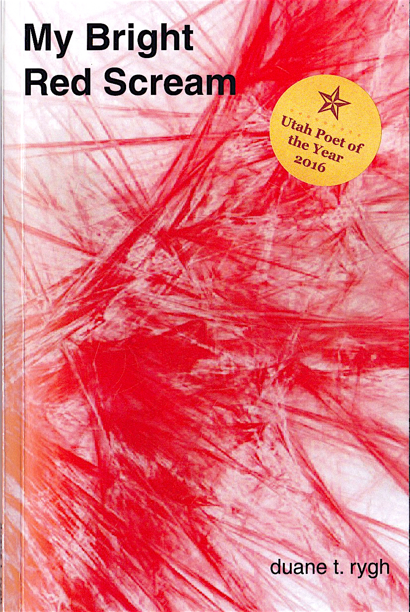 My Bright Red Scream by duane t. rygh | Goodreads