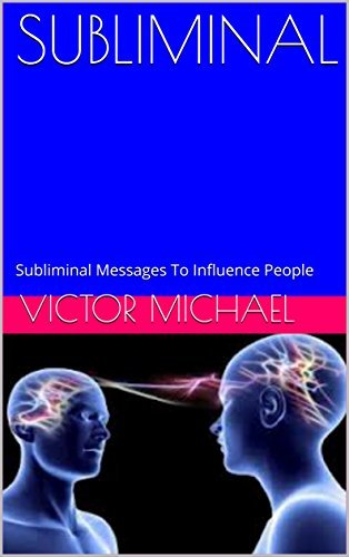 SUBLIMINAL: Subliminal Messages To Influence People To Help You by ...