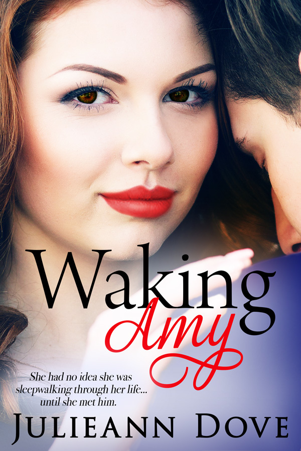 Waking Amy (Amy, #1) by Julieann Dove | Goodreads