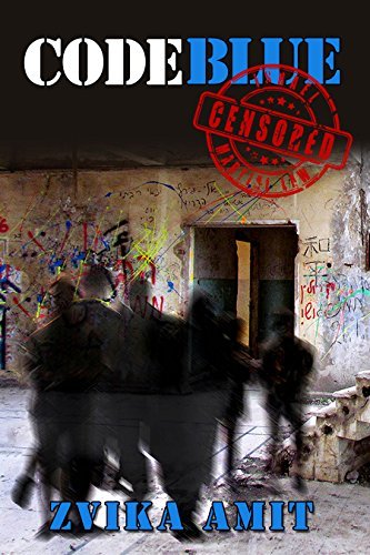 Code Blue: A Political Suspense Novel by Zvika Amit | Goodreads