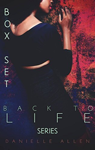Back to Life Series Box Set by Danielle Allen | Goodreads