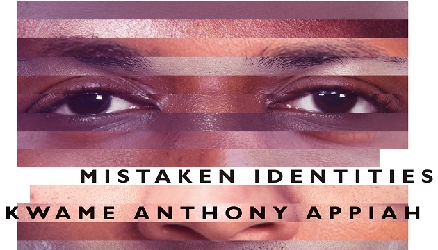 Mistaken Identities, BBC Reith Lectures 2016 by Kwame Anthony Appiah ...
