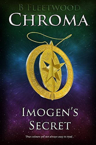 Imogen's Secret (Chroma, #1) by B. Fleetwood | Goodreads