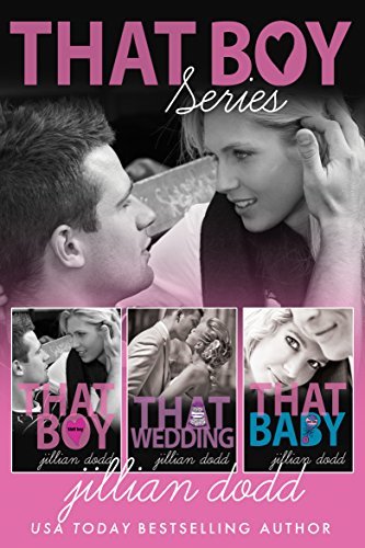 That Boy Series (That Boy, #1-3) by Jillian Dodd | Goodreads