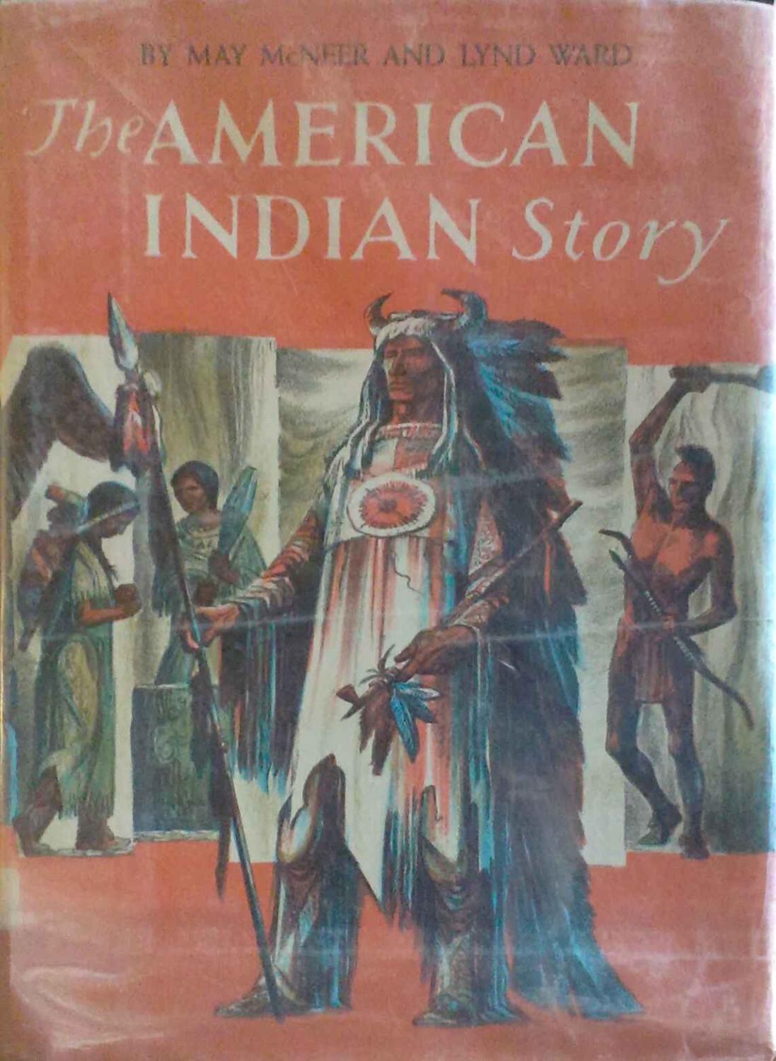 The American Indian Story by May Yonge McNeer | Goodreads