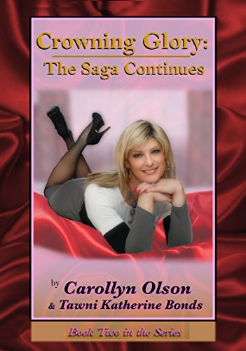 Crowning Glory -- The Saga Continues: Book Two In The Series by ...