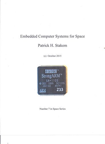 Embedded Computer Systems for Space by Patrick Stakem | Goodreads