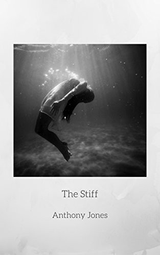 The Stiff by Anthony Jones | Goodreads