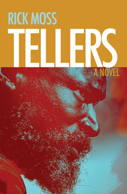 Tellers by Rick Moss | Goodreads