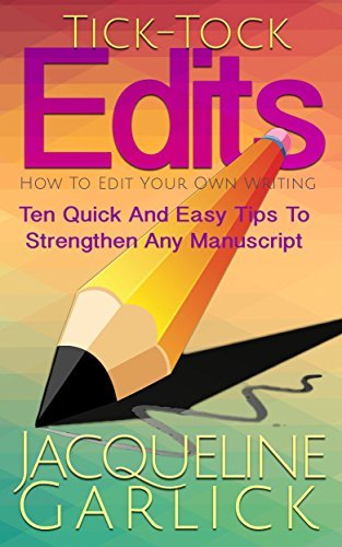 The End: Edit Smarter Not Harder: Ten Simple Fix-Its Guaranteed To ...
