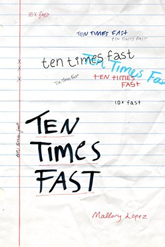 Ten Times Fast by Mallory Lopez | Goodreads