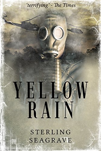 Yellow Rain: A Journey Through the Terror of Chemical Warfare by ...