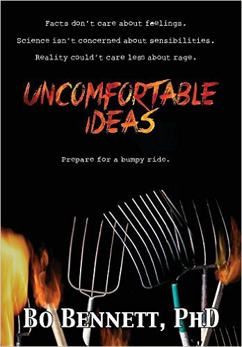 Uncomfortable Ideas by Bo Bennett | Goodreads
