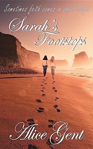 Sarah's Footsteps by Alice Gent | Goodreads