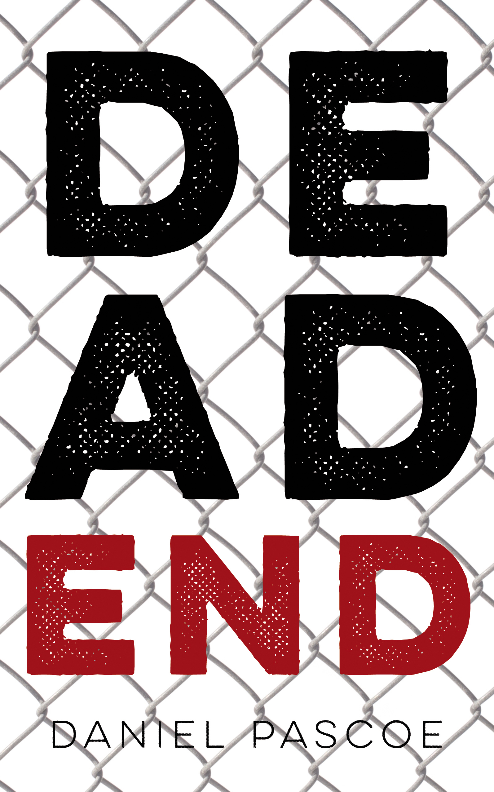 Dead End by Daniel Pascoe | Goodreads