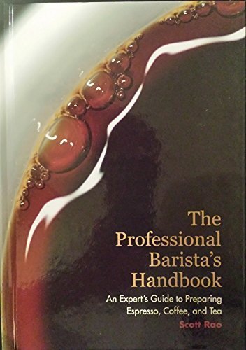 The Professional Barista's Handbook by Scott Rao | Goodreads