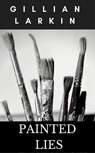 Painted Lies (Storage Ghost Mystery #7) by Gillian Larkin | Goodreads