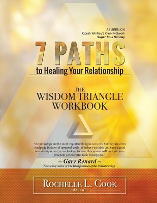 7 Paths To Healing Your Relationship – The Workbook by Rochelle L. Cook ...