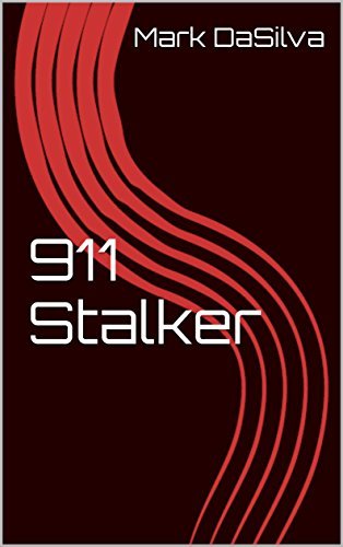 911 Stalker: A Screenplay by Mark DaSilva | Goodreads