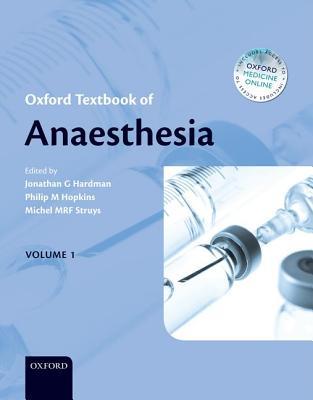 Oxford Textbook of Anaesthesia by Jonathan G. Hardman | Goodreads