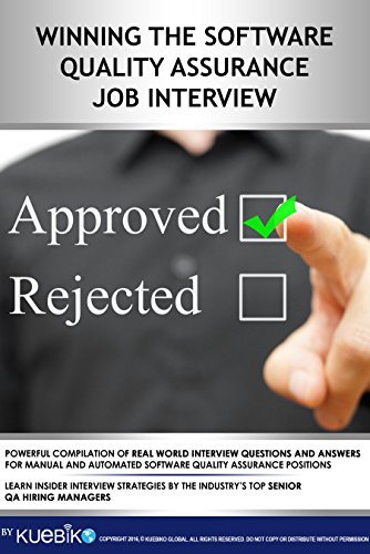 WINNING THE SOFTWARE QUALITY ASSURANCE JOB INTERVIEW: A powerful ...