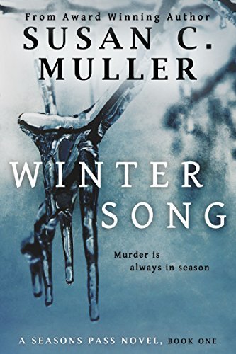 Winter Song (Seasons Pass, #1) by Susan C. Muller | Goodreads