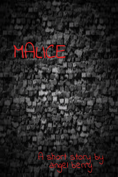 Malice by Angel Berry | Goodreads