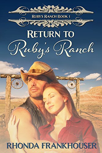Return to Ruby's Ranch (Ruby's Ranch #1) by Rhonda Frankhouser | Goodreads