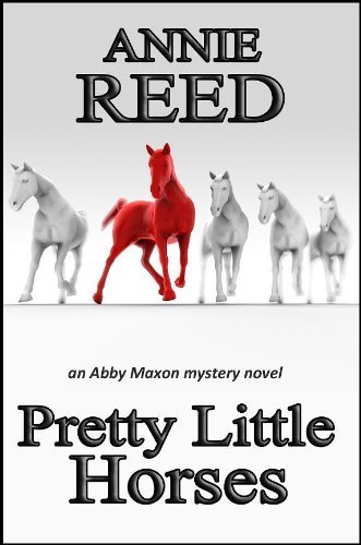 Pretty Little Horses by Annie Reed | Goodreads